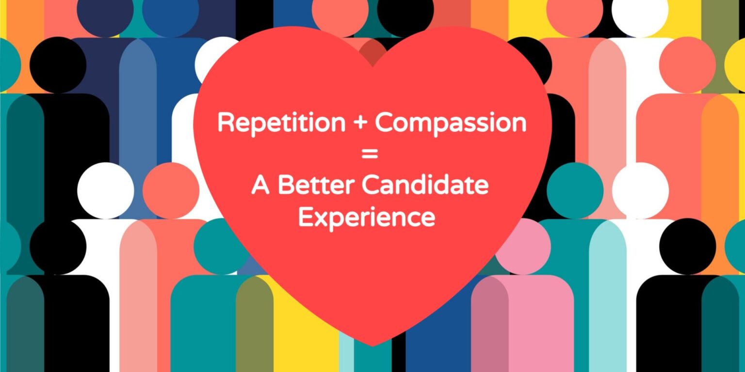 Achieving a Better Candidate Experience with Compassion - People Science
